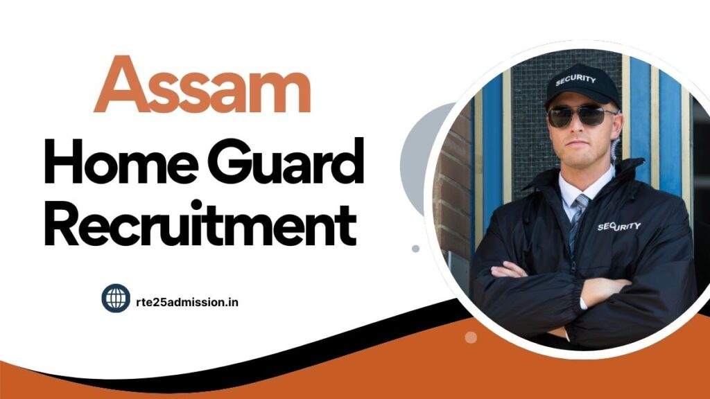Assam Home Guard Recruitment 2025 Online Apply Date, Salary Details ...